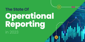 The State Of Operational Reporting in 2023 | insightsoftware